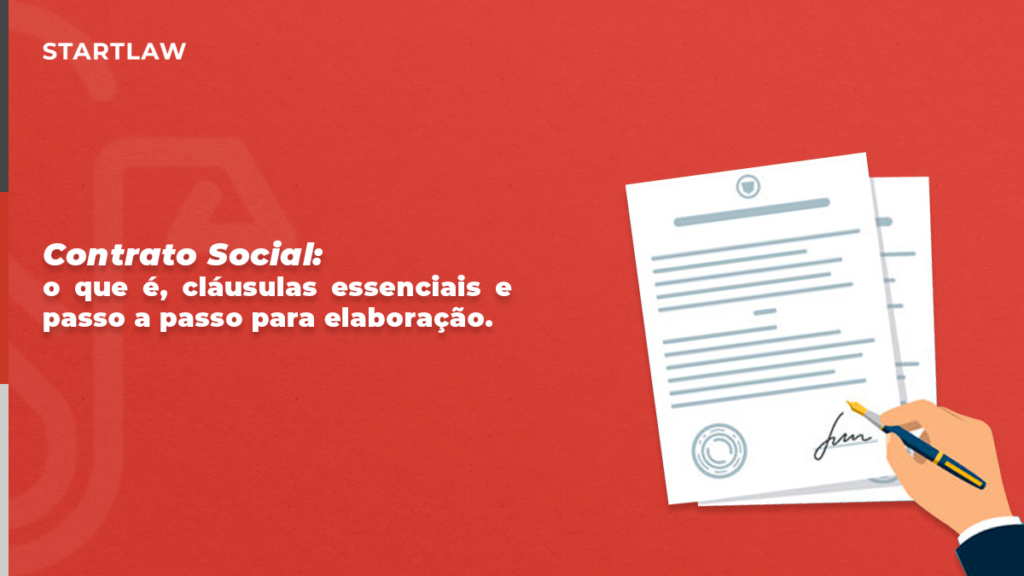 Contrato Social: o que é, cláusulas essenciais e passo a passo para ...